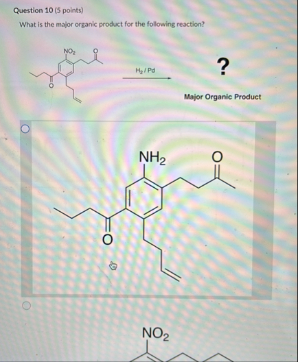 Question 10 (5 ﻿points)What is the major organic | Chegg.com