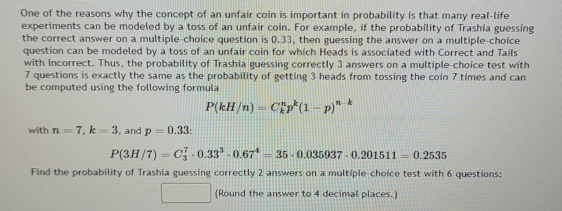Solved One of the reasons why the concept of an unfair coin | Chegg.com