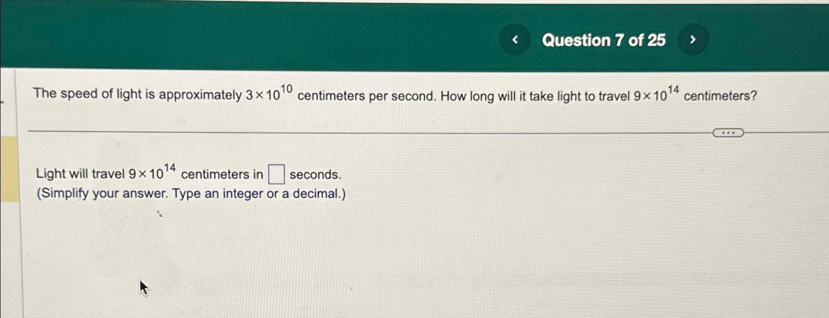 Solved Question 7 of 25The speed of light is approximately | Chegg.com Solved Question 7 of 25The speed of light is approximately | Chegg.com