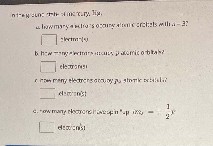 Solved ground state of mercury, Hg, a. how many electrons | Chegg.com