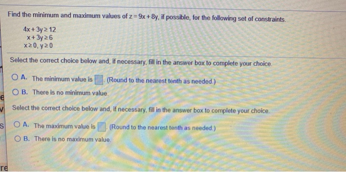 Solved Find the minimum and maximum values of z=9x + 8y, if | Chegg.com