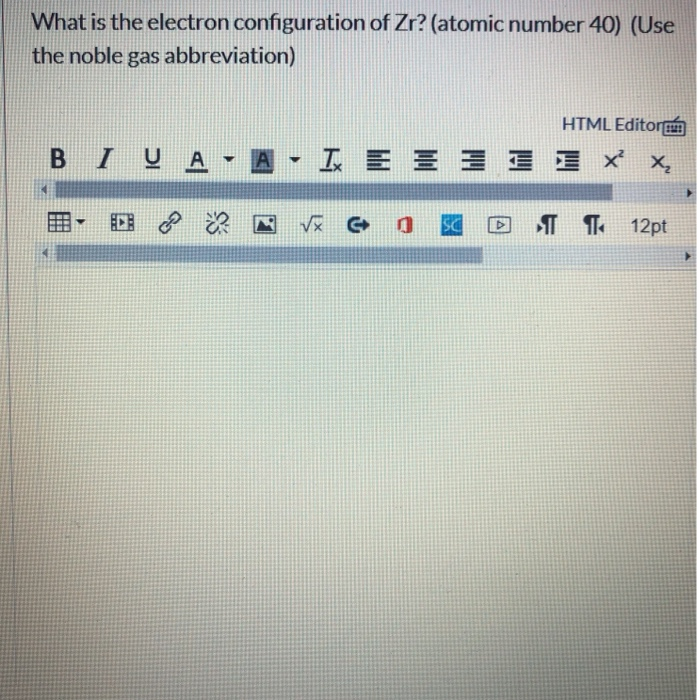 Solved What is the electron configuration of Zr? (atomic | Chegg.com