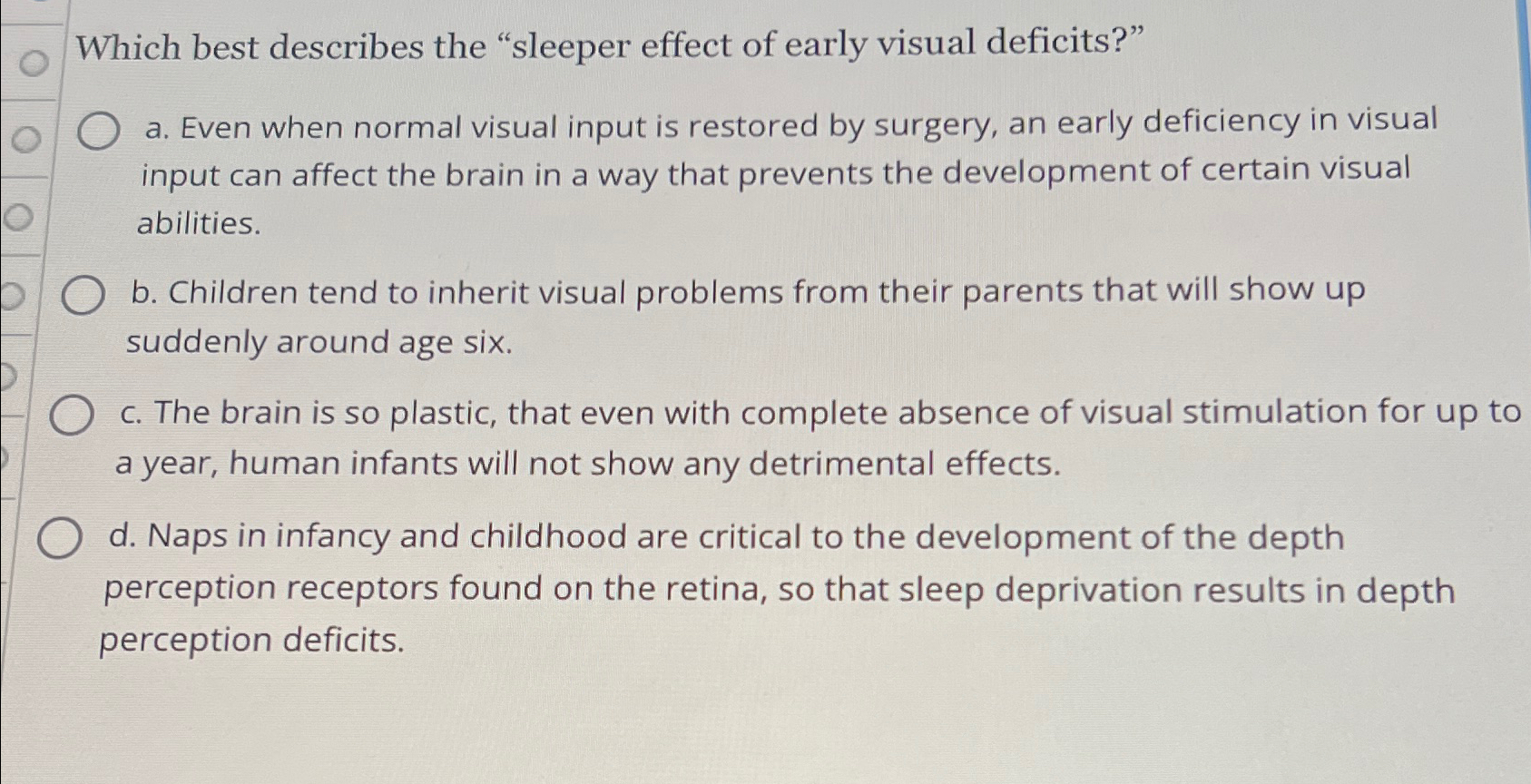 Solved Which best describes the "sleeper effect of early | Chegg.com