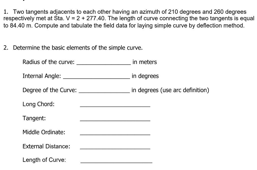 Solved LAYING OUT SIMPLE HORIZONTAL CURVE BY OFFSET FROM THE | Chegg.com