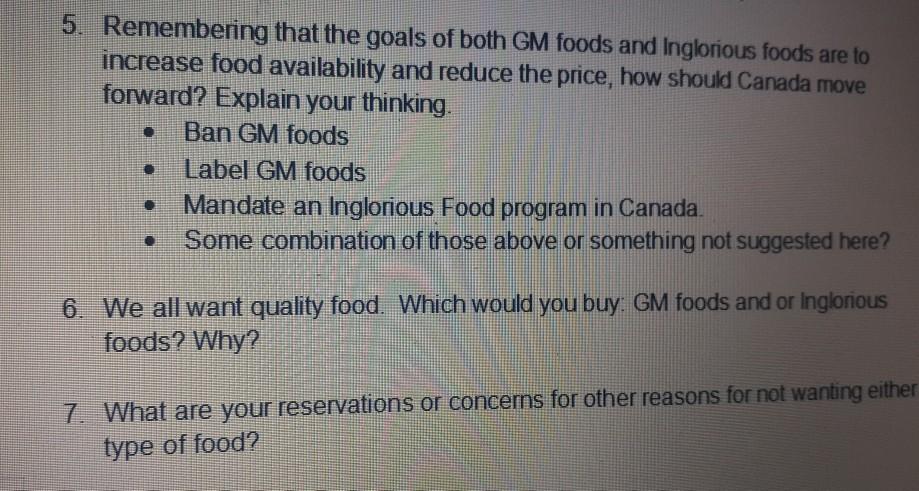 Solved 5. Remembering that the goals of both GM foods and | Chegg.com