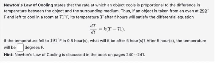 Solved Newton's Law of Cooling states that the rate at which | Chegg.com