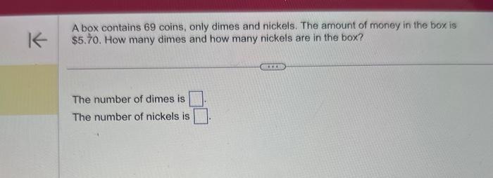 Solved $5,70. How many dimes and how mand nickels. The | Chegg.com
