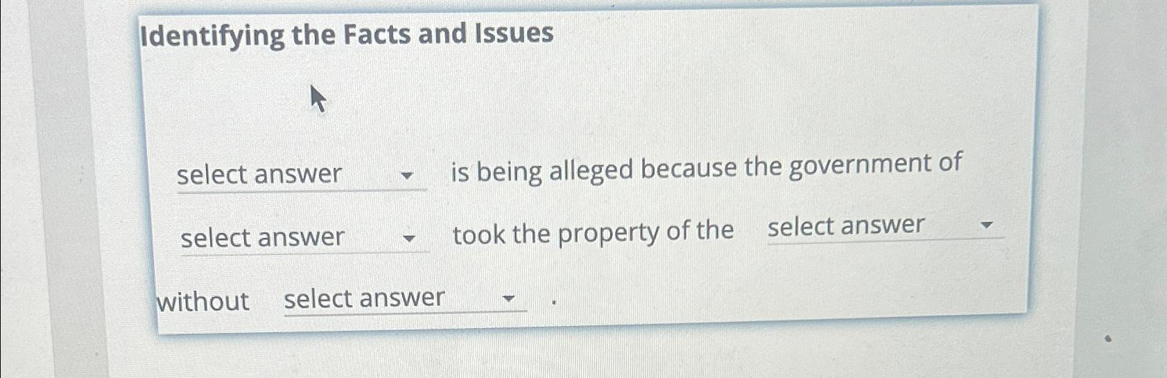 Solved Identifying the Facts and Issuesselect answer is | Chegg.com