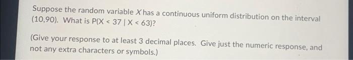 Solved Suppose the random variable X has a continuous | Chegg.com