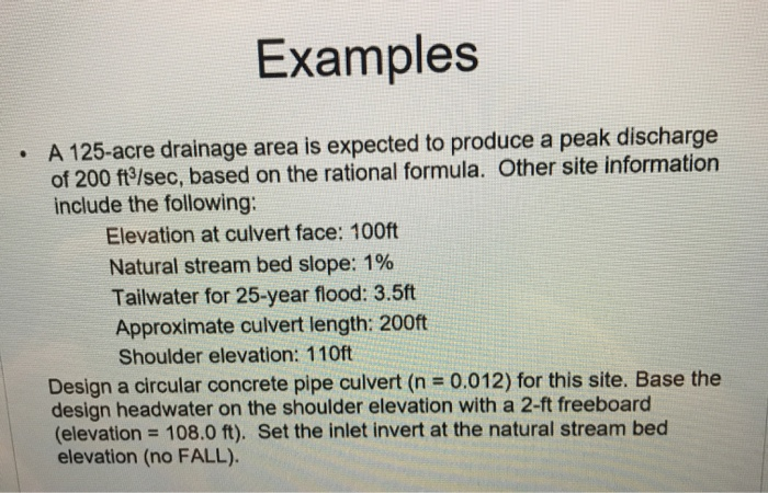 Examples A 125-acre drainage area is expected to | Chegg.com