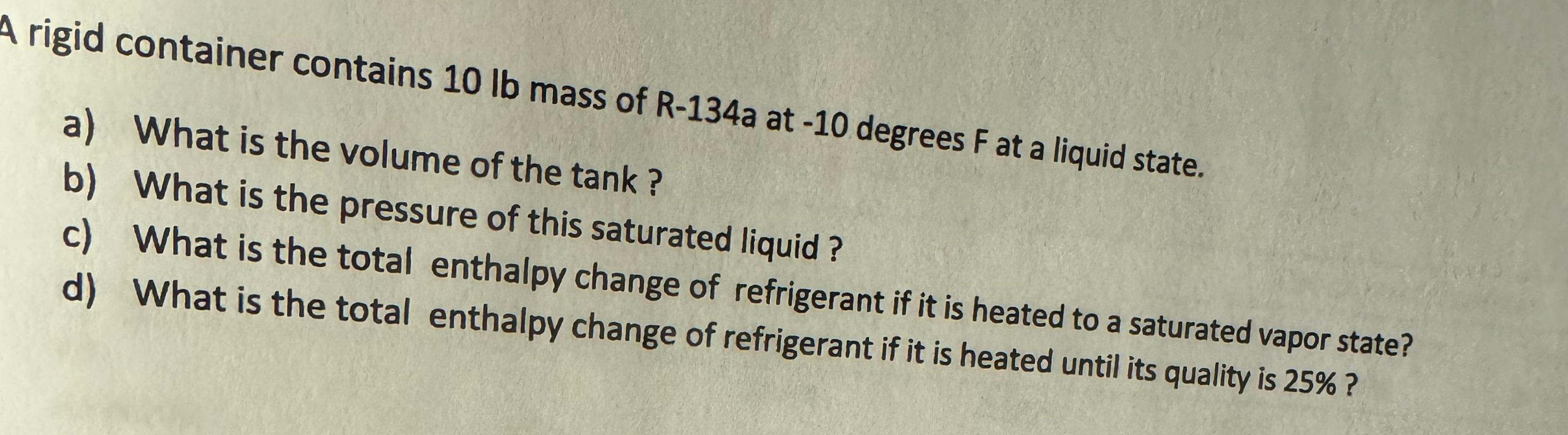 Solved A rigid container contains 10lb ﻿mass of R-134a ﻿at | Chegg.com