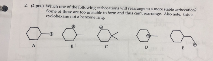 Solved 2. (2 pts.) Which one of the following carbocations | Chegg.com