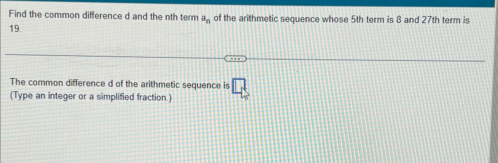 Solved Find the common difference d ﻿and the nth term an ﻿of | Chegg.com