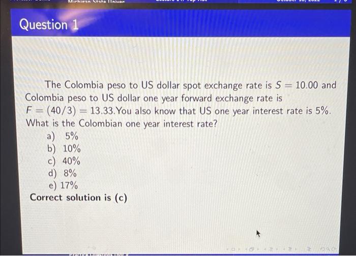 Solved The Colombia peso to US dollar spot exchange rate is | Chegg.com