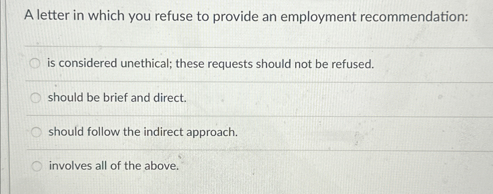 Solved A letter in which you refuse to provide an employment | Chegg.com
