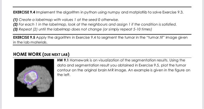 EXERCISE 9.4 Implement the algorithm in python using | Chegg.com