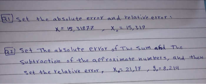 Solved lai) set the absolute error and relative error: X = | Chegg.com