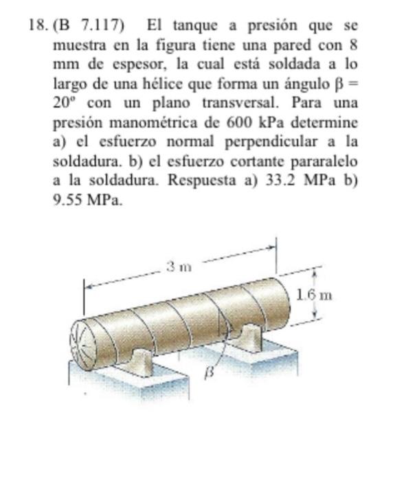 Solved 18. (B 7.117) El tanque a presión que se muestra en | Chegg.com