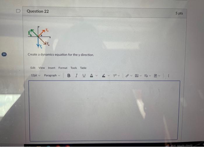 Solved Create a dynamics equation for the y direction. | Chegg.com