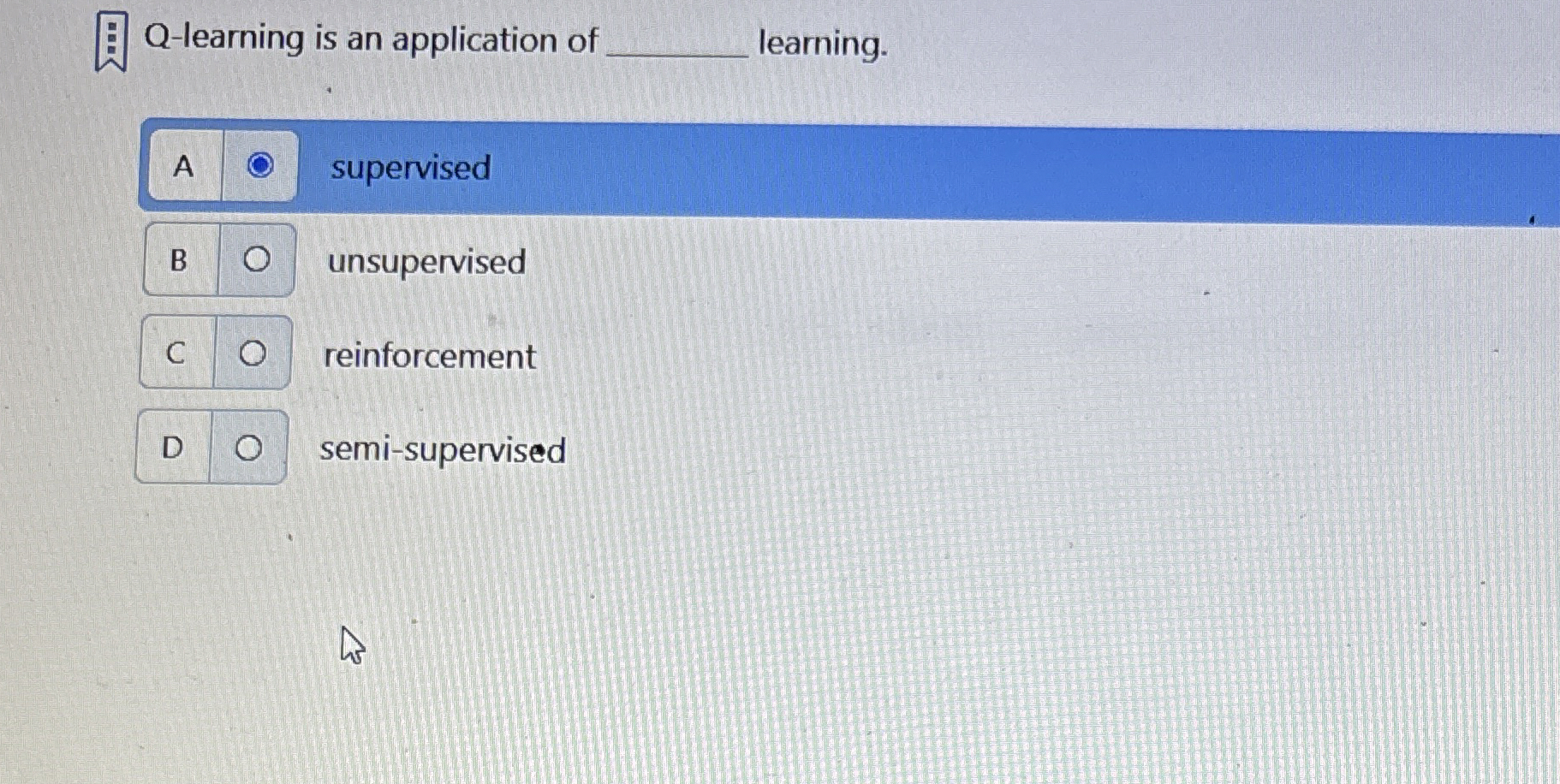 Solved Q-learning is an application | Chegg.com