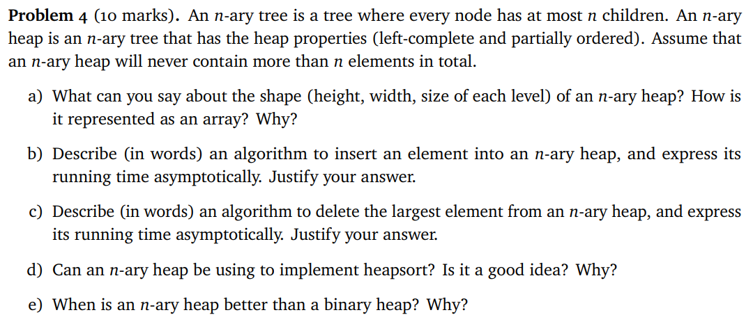 Solved Problem 4 (10 marks). An \\( n \\)-ary tree is a tree | Chegg.com