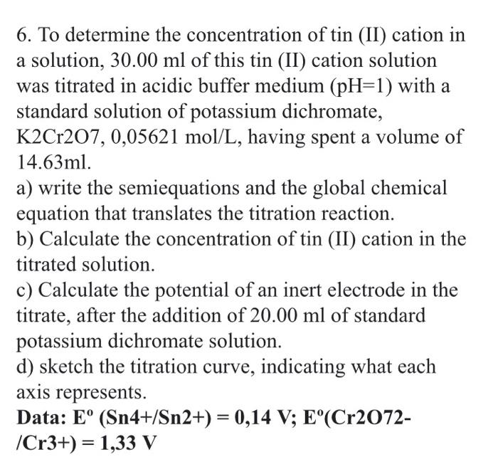 6. To determine the concentration of tin (II) cation | Chegg.com
