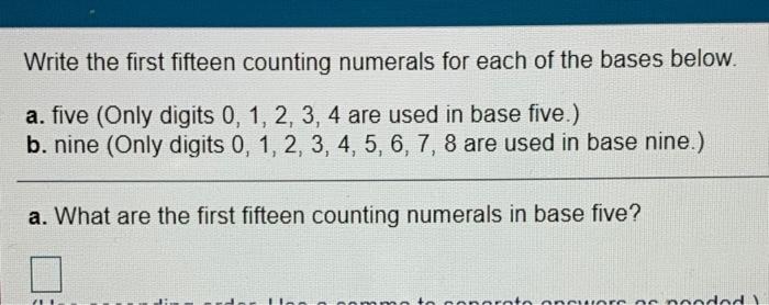 Solved Write the first fifteen counting numerals for each of | Chegg.com
