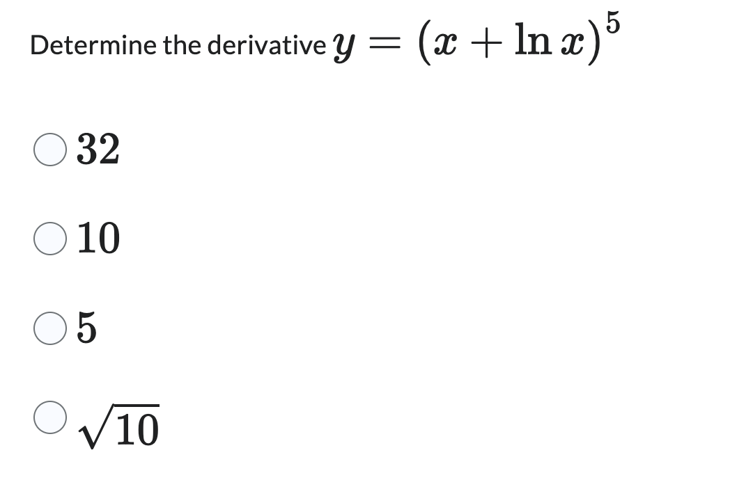 Determine the derivative y=(x+lnx)532105102 | Chegg.com