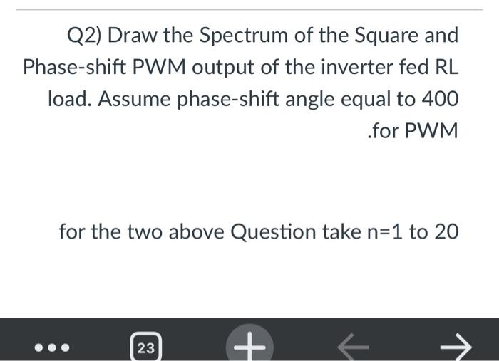 Solved Q1) Draw the Spectrum of the Square and Phase-shift | Chegg.com