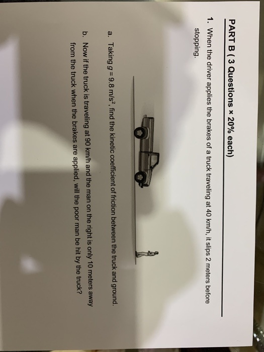 Solved Part B 3 Questions 20 Each 1 When The Driver Chegg