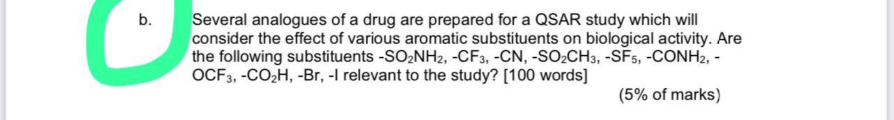 Solved Several analogues of a drug are prepared for a QSAR | Chegg.com
