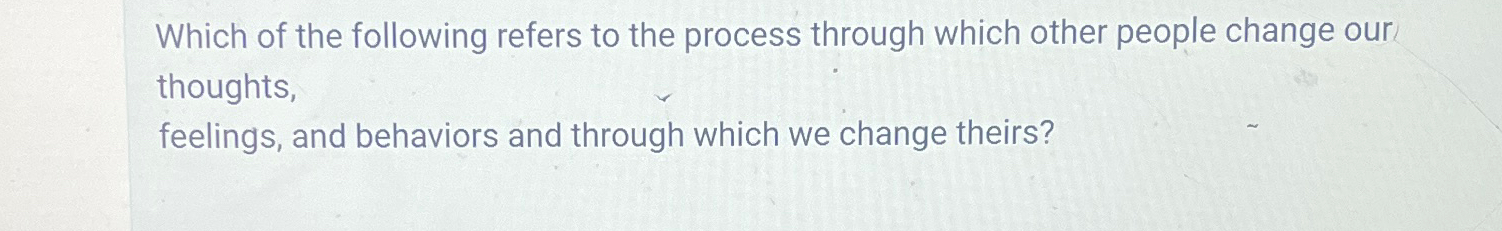 Solved Which of the following refers to the process through | Chegg.com