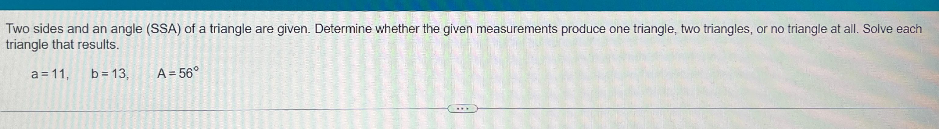 Solved Two sides and an angle (SSA) ﻿of a triangle are | Chegg.com