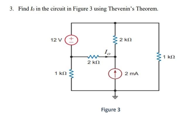 Solved 3. Find I0 in the circuit in Figure 3 using | Chegg.com