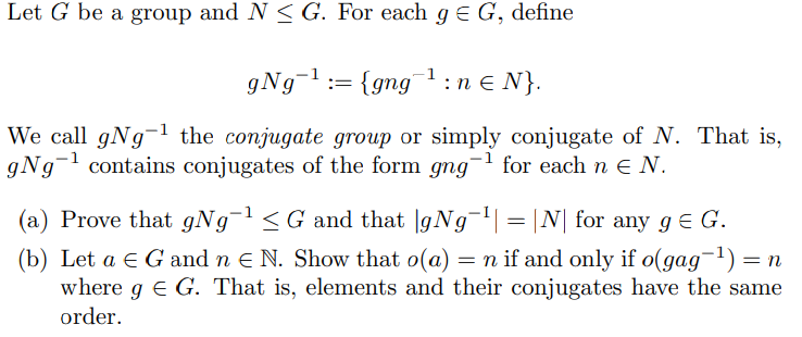 Solved Let G ﻿be a group and N≤G. ﻿For each ginG, define Let | Chegg.com