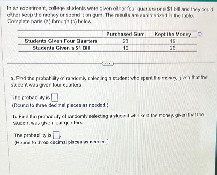 Solved In an experiment, college students were given either | Chegg.com