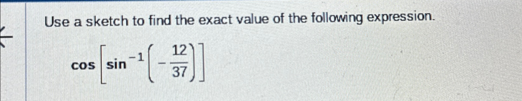 Solved Use a sketch to find the exact value of the following | Chegg.com