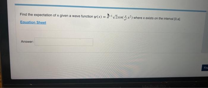 Solved Find the expectation of x given a wave function | Chegg.com