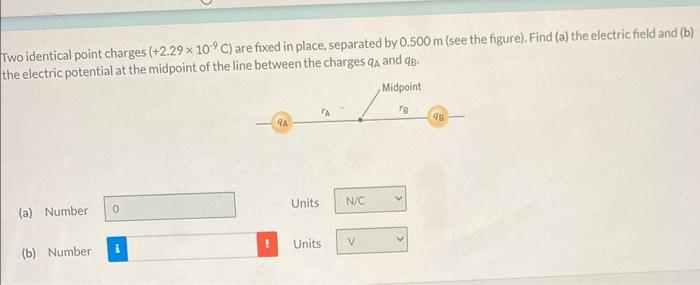 Solved Two identical point charges (+2.29×10−9C ) are fixed | Chegg.com
