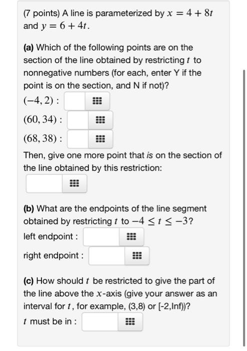 Solved (7 points) A line is parameterized by x=4+8t and | Chegg.com