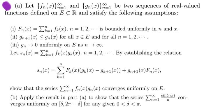 Solved (a) Let {fn(x)}=1 and {9n(x)}n=1 be two sequences of | Chegg.com
