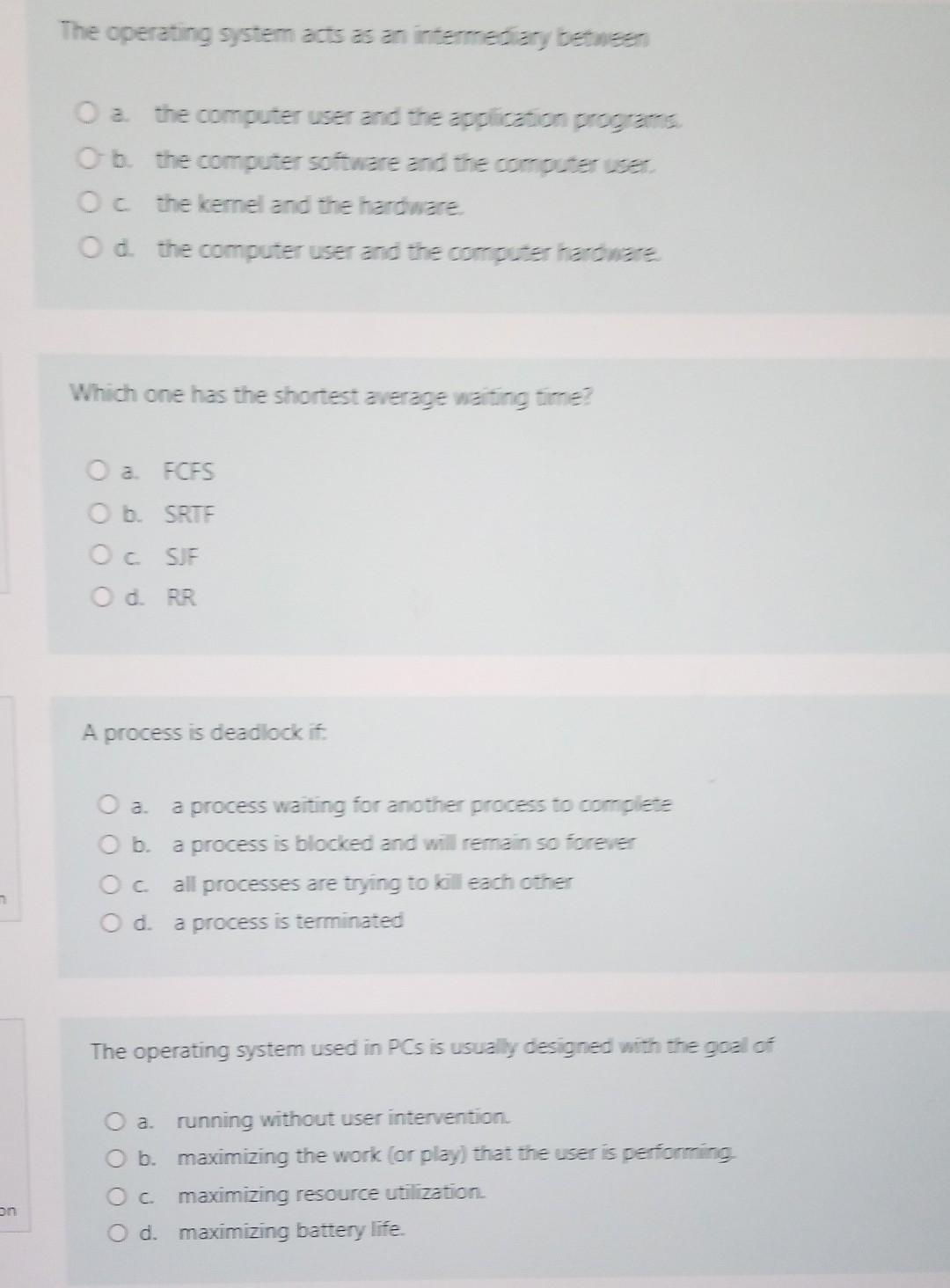 Solved The operating system acts as an intermediary basen Os | Chegg.com