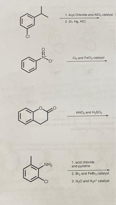 Solved 1. Acyl Chloride and AlCl3 catalyst 2. Zn,Hg,HCl Cl2 | Chegg.com