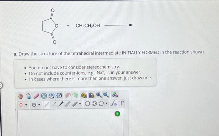 Solved +CH3CH2OH a. Draw the structure of the tetrahedral | Chegg.com