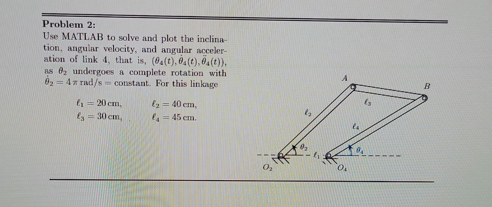 Solved Problem 2: Use MATLAB to solve and plot the | Chegg.com Solved Problem 2: Use MATLAB to solve and plot the | Chegg.com