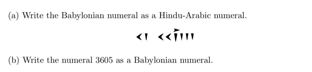 Solved (a) ﻿Write the Babylonian numeral as a Hindu-Arabic | Chegg.com