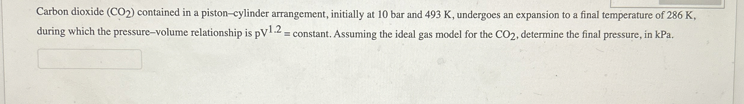 Solved Carbon dioxide (CO2) ﻿contained in a piston-cylinder | Chegg.com