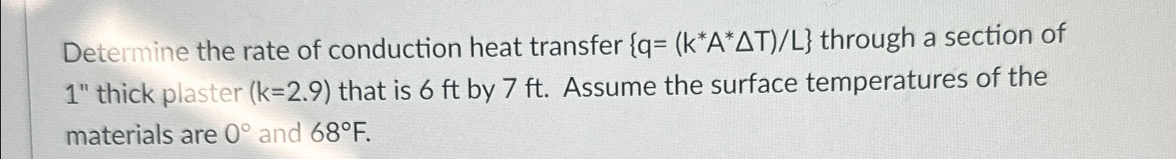 Solved Determine the rate of conduction heat transfer | Chegg.com