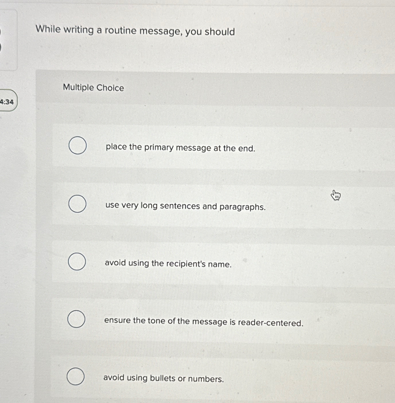 Solved While writing a routine message, you shouldMultiple | Chegg.com