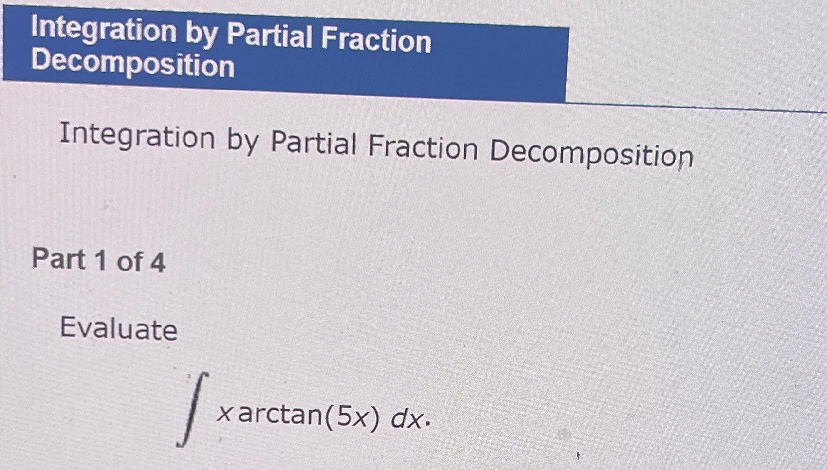 Solved Integration By Partial Fraction